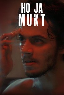 Ho Ja Mukt - Movie Reviews | Rotten Tomatoes