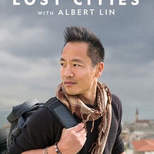 Lost Cities With Albert Lin - Rotten Tomatoes
