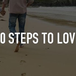 10 Steps to Love - Rotten Tomatoes