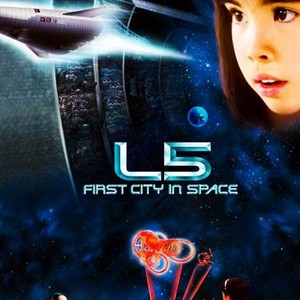 L5: First City in Space - Rotten Tomatoes