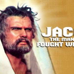 Jacob The Man Who Fought With God Rotten Tomatoes