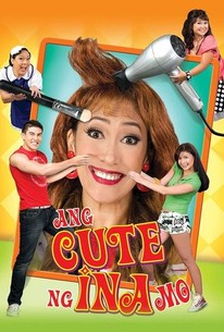 Ang Cute Ng Ina Mo | Rotten Tomatoes