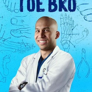 The Toe Bro: Season 1, Episode 6 - Rotten Tomatoes