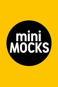 Mini-Mocks: Season 1 | Rotten Tomatoes