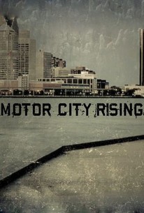 Motor City Rising | Rotten Tomatoes
