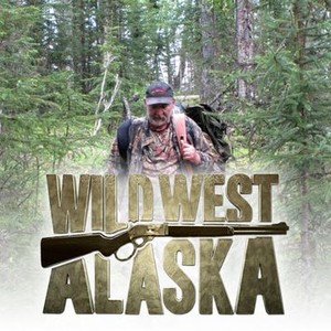Wild West Alaska - Rotten Tomatoes