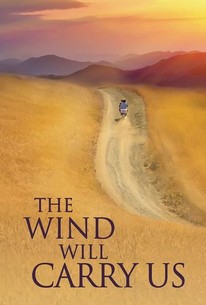The Wind Will Carry Us | Rotten Tomatoes