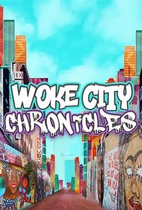 Woke City Chronicles | Rotten Tomatoes