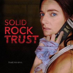 Solid Rock Trust - Rotten Tomatoes