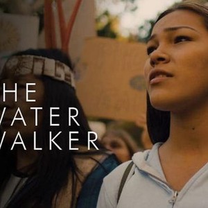 The Water Walker - Rotten Tomatoes