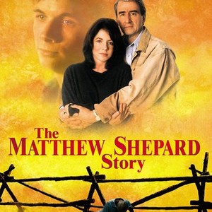 The Matthew Shepard Story - Rotten Tomatoes
