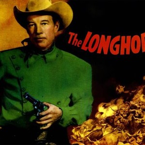 The Longhorn - Rotten Tomatoes