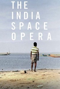 The India Space Opera | Rotten Tomatoes