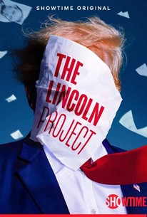 The Lincoln Project: Season 1 | Rotten Tomatoes