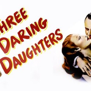 Three Daring Daughters - Rotten Tomatoes