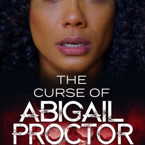 The Curse of Abigail Proctor - Rotten Tomatoes