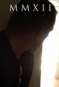 MMXII - Movie Reviews - Rotten Tomatoes