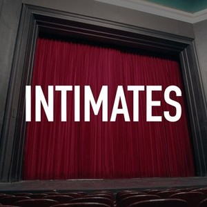 Intimates - Rotten Tomatoes