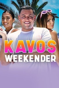 Kavos Weekender | Rotten Tomatoes