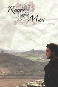 Roots of a Man | Rotten Tomatoes