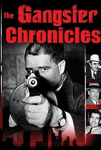 The Gangster Chronicles | Rotten Tomatoes