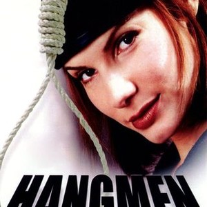 Hangmen - Rotten Tomatoes