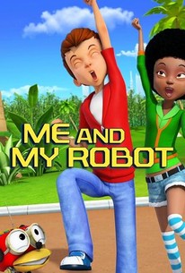 Me and My Robot | Rotten Tomatoes