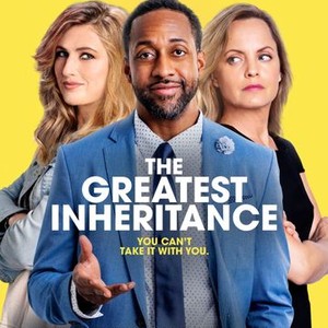 The Greatest Inheritance - Rotten Tomatoes