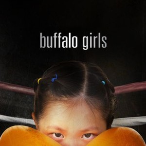 Buffalo Girls - Rotten Tomatoes