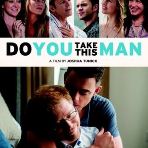 Do You Take This Man - Rotten Tomatoes