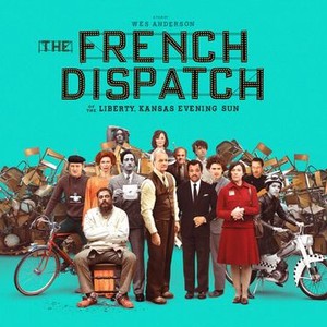 The French Dispatch - Rotten Tomatoes