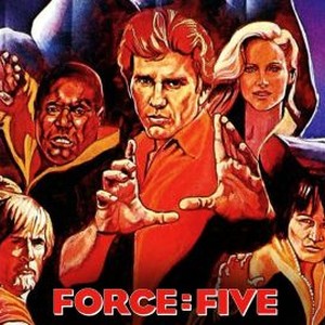 Force: Five - Rotten Tomatoes