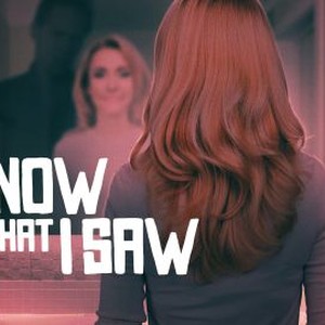 I Know What I Saw - Rotten Tomatoes