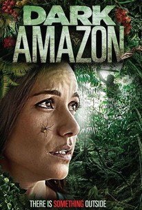 Dark Amazon | Rotten Tomatoes