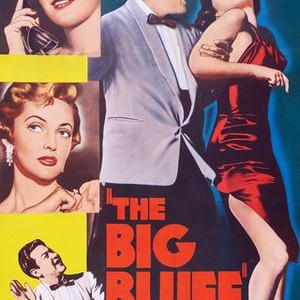 The Big Bluff - Rotten Tomatoes