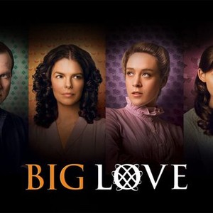Big Love - Rotten Tomatoes