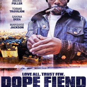 Dope Fiend - Rotten Tomatoes