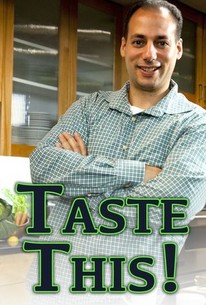 Taste This!: Season 18, Episode 10 | Rotten Tomatoes