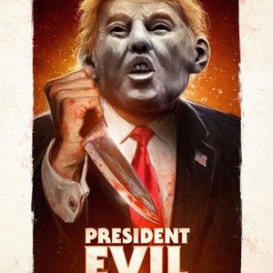 President Evil - Rotten Tomatoes