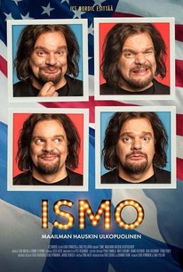 ISMO - Maailman hauskin ulkopuolinen | Rotten Tomatoes