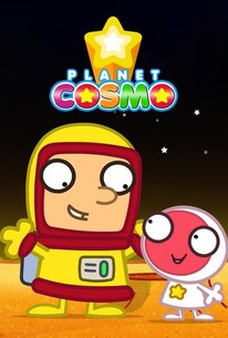 Planet Cosmo: Season 1 | Rotten Tomatoes