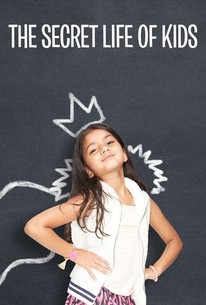 The Secret Life of Kids: Season 1 | Rotten Tomatoes