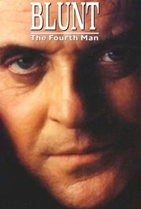 Blunt: The Fourth Man (1986) | Rotten Tomatoes