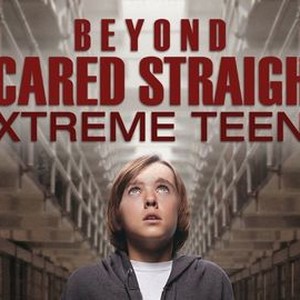 Beyond Scared Straight: Extreme Teens - Rotten Tomatoes