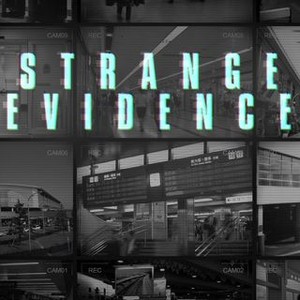 Strange Evidence - Rotten Tomatoes