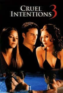 Cruel Intentions 3 | Rotten Tomatoes
