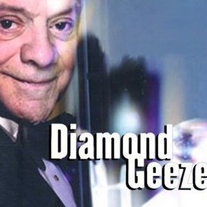 Diamond Geezer - Rotten Tomatoes