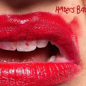 Haters Back Off - Rotten Tomatoes
