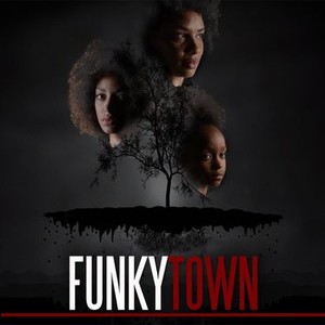 Funkytown - Rotten Tomatoes