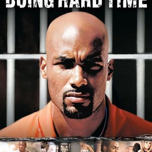 Doing Hard Time - Rotten Tomatoes